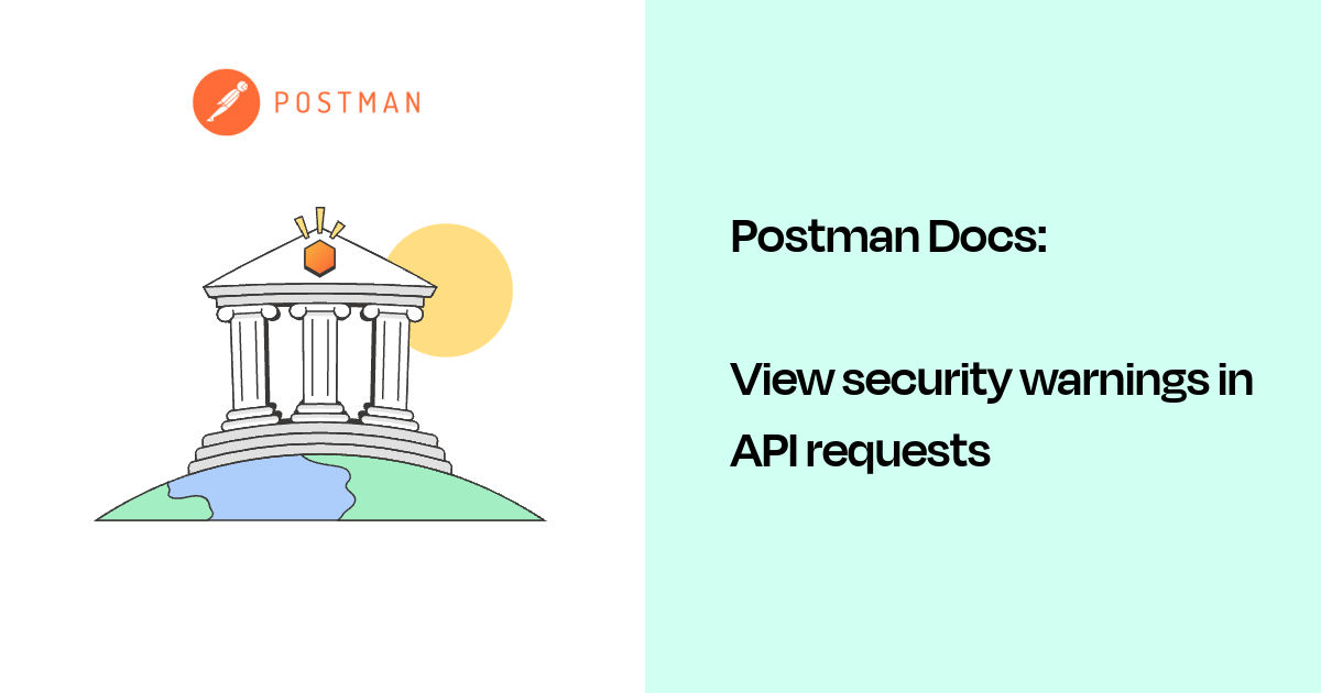View security warnings in API requests | Postman Docs